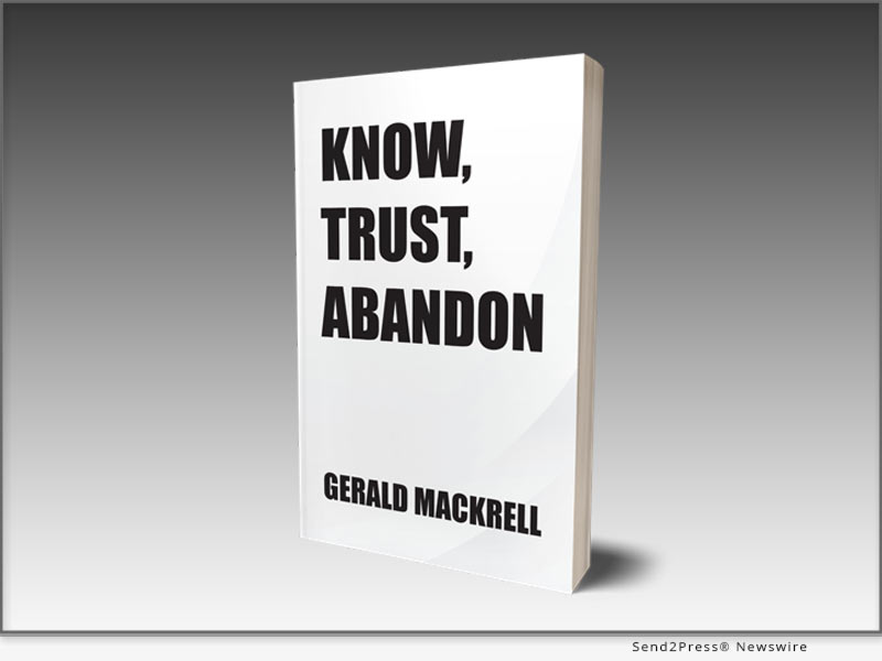 Gerald Mackrell Explores Life’s Ultimate Questions in New Book ‘Know ...